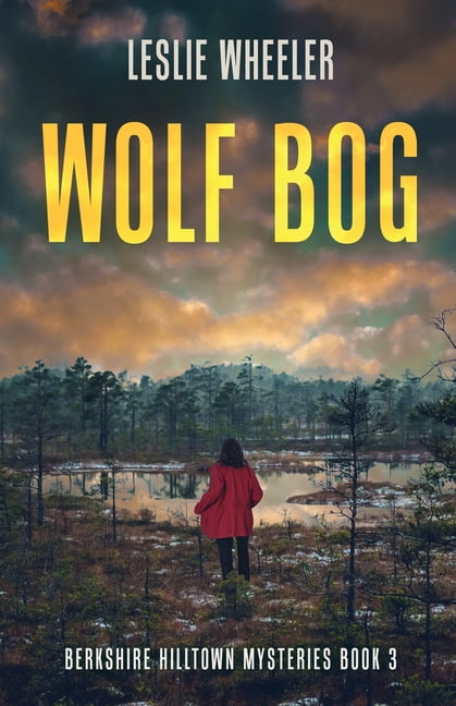 Berkshire Hilltown Mysteries Wolf Bog, Book 3, (Paperback) - Walmart.com