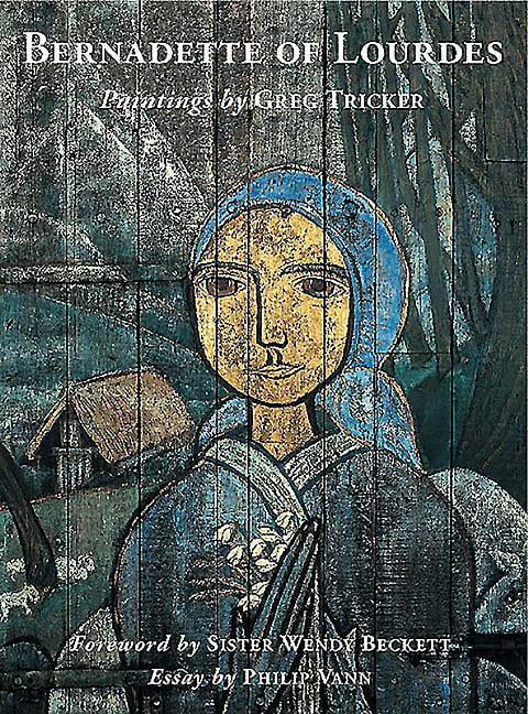 Bernadette of Lourdes : Paintings by Greg Tricker (Hardcover) - Walmart.com
