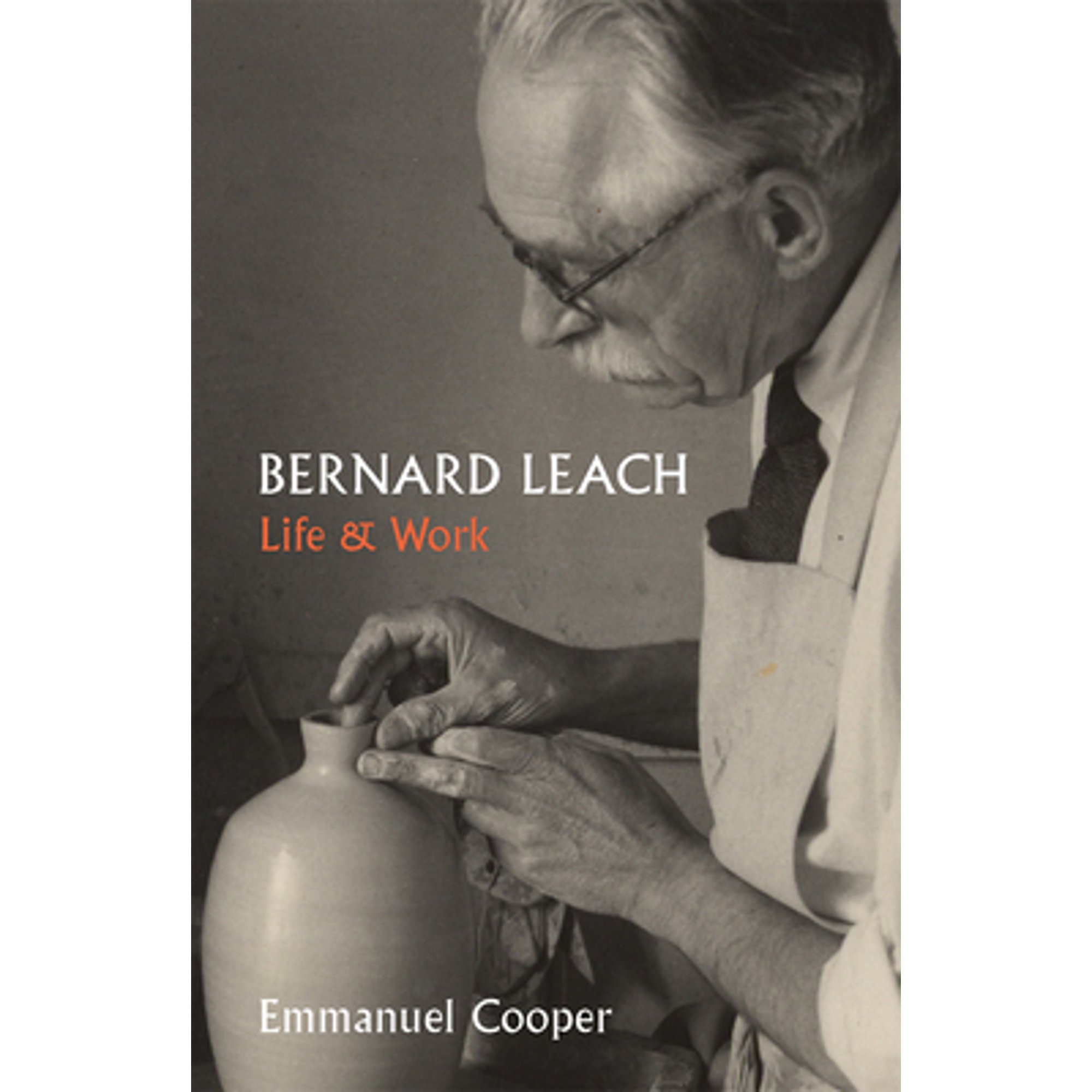 Pre-Owned Bernard Leach: Life and Work (Paperback) 1913107116 ...