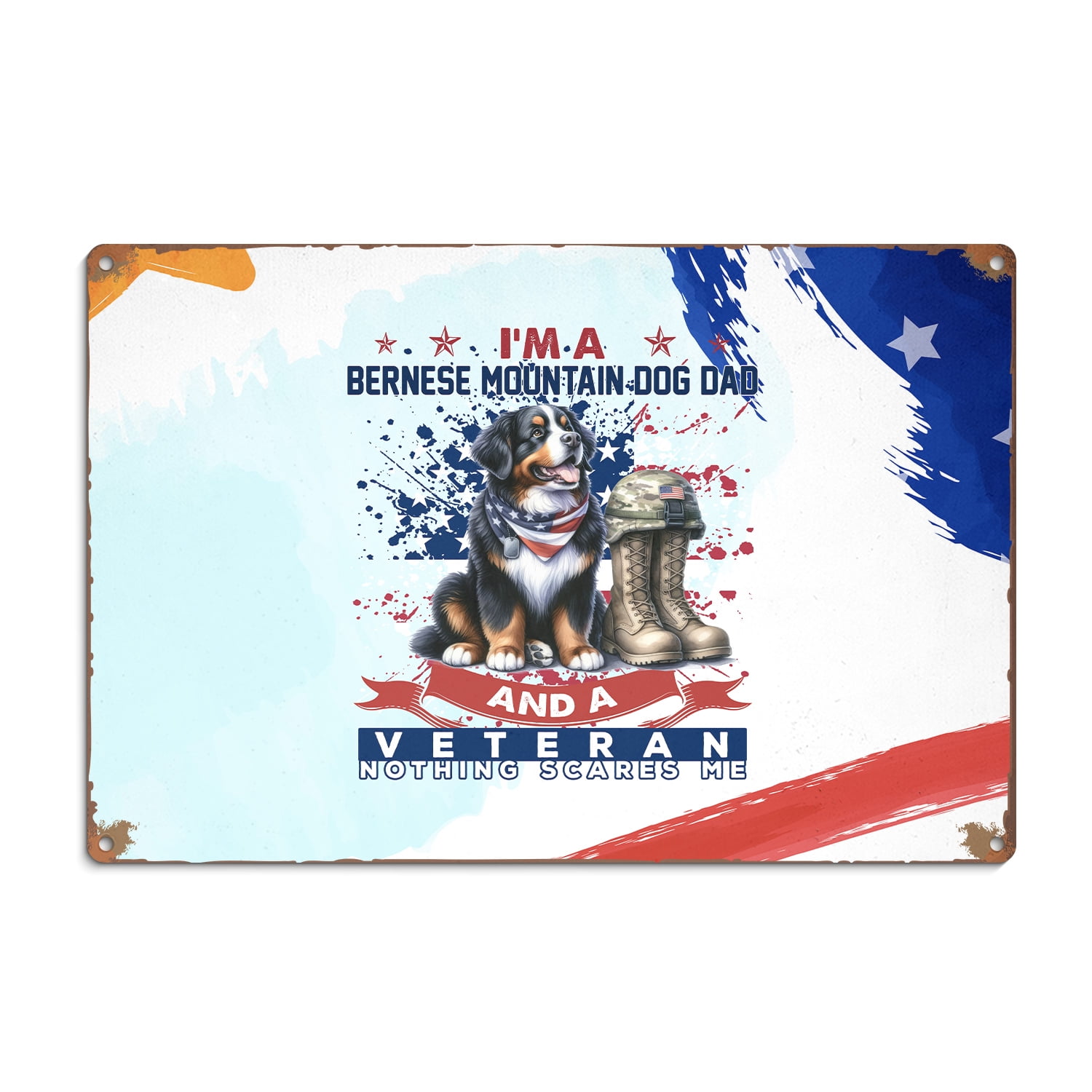 I'm a Bernese Mountain Dog Dad and a Veteran, Nothing Scares me Happy ...