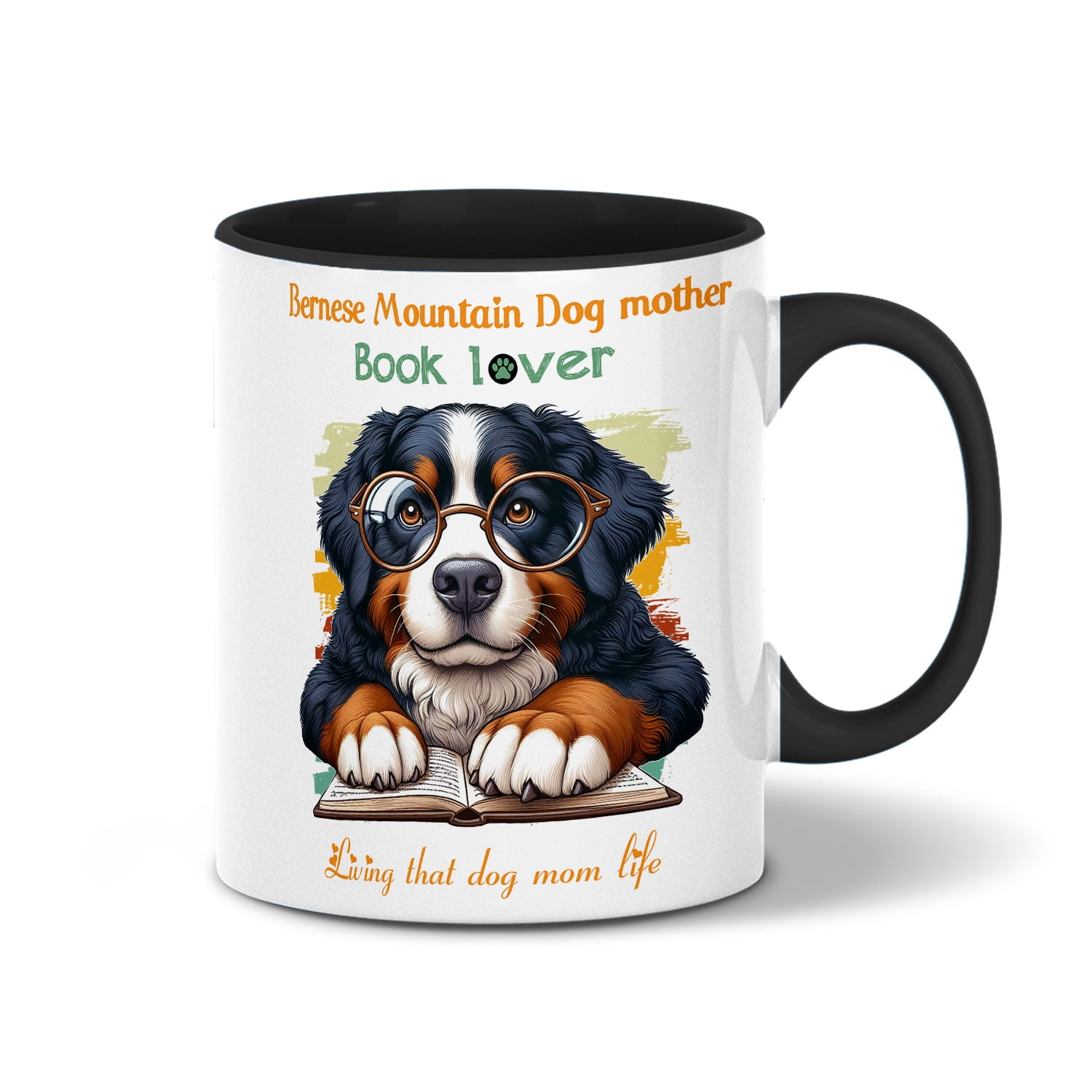 Bernese Mountain Dog Mother Book Lover Living That Dog Mom Life Happy Mother's Day 11oz Accent ...