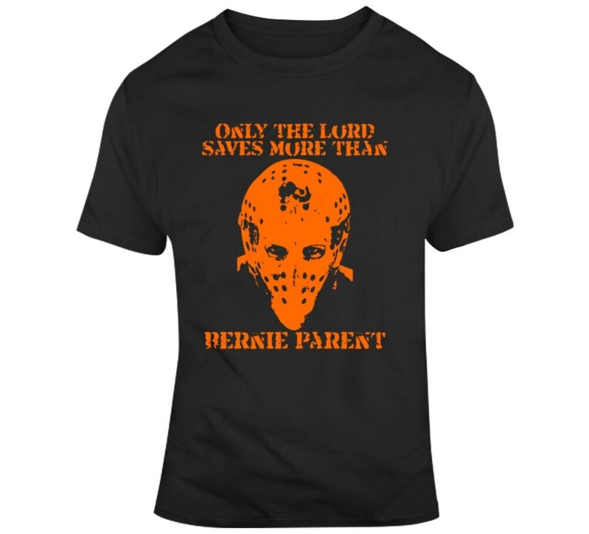 Bernie Parent Hockey Legend Only The Lord Saves T Shirt - Walmart.com