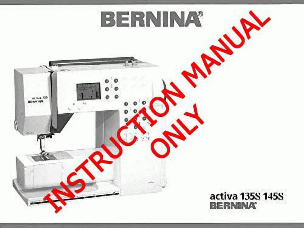 Bernina 135S 145S Sewing Machine Owners Instruction Manual - Walmart.com