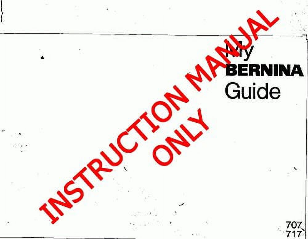 Bernina 707 717 Sewing Machine Owners Instruction Manual - Walmart.com