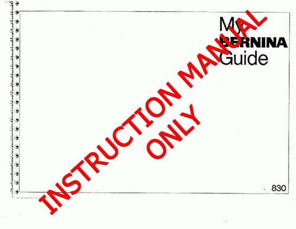 Bernina 830 Sewing Machine Owners Instruction Manual - Walmart Business Supplies