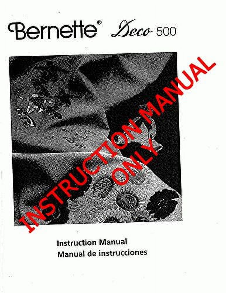 Bernina Bernette Deco 500 Embroidery Machine Owners Instruction Manual ...