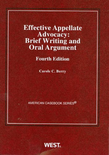 Pre-Owned Effective Appellate Advocacy: Brief Writing and Oral Argument ...