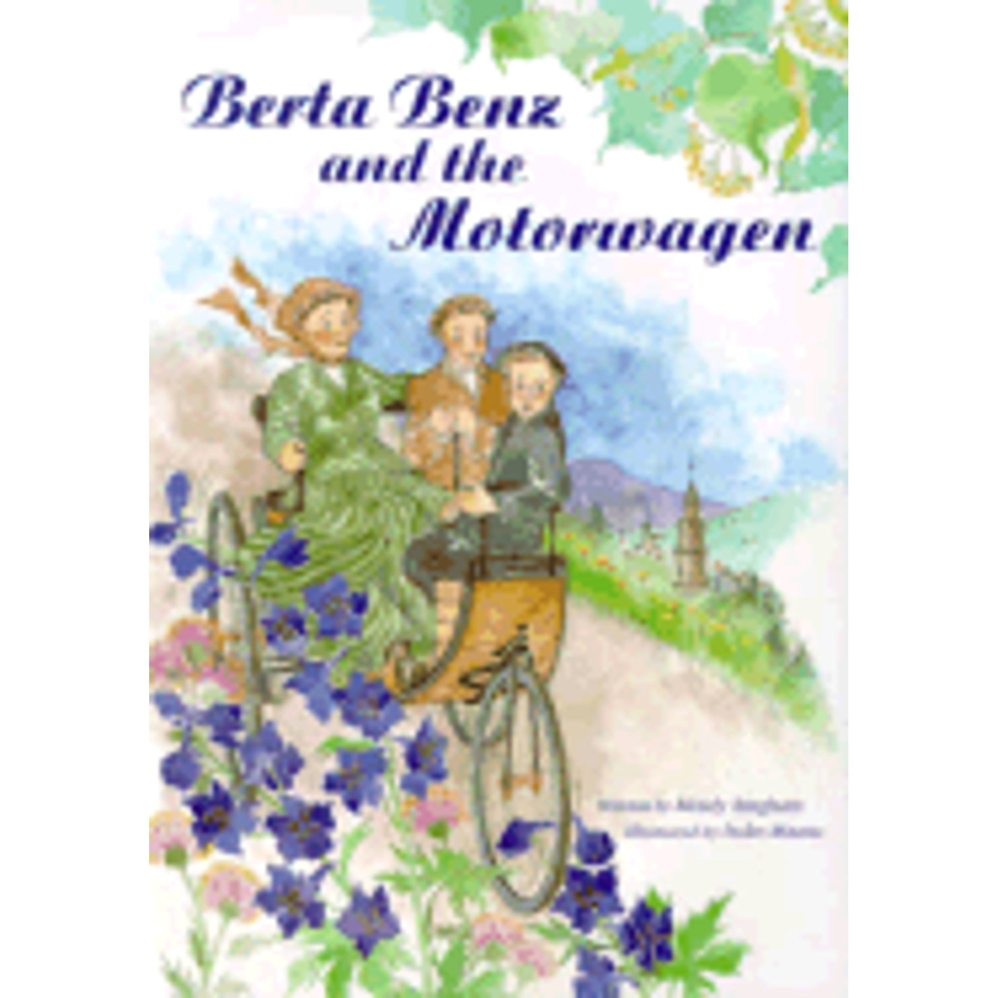 Pre-Owned Berta Benz and the Motorwagen: The Story of the First ...