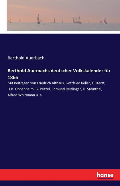 Berthold Auerbachs deutscher Volkskalender für 1866 : Mit Beiträgen von ...