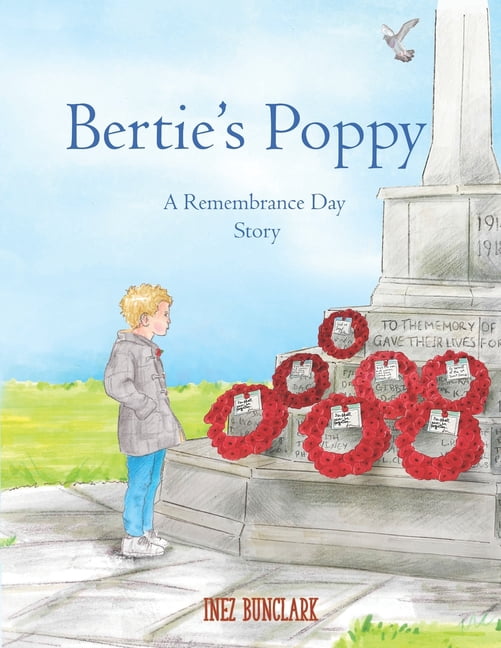 Bertie's Poppy: A Remembrance Day Story, (Paperback) - Walmart.com