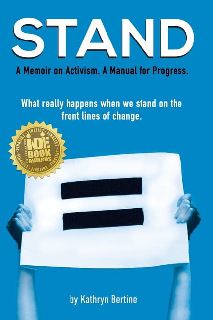 Bertine Series (New Shelf Press) Stand: A memoir on activism. A manual ...