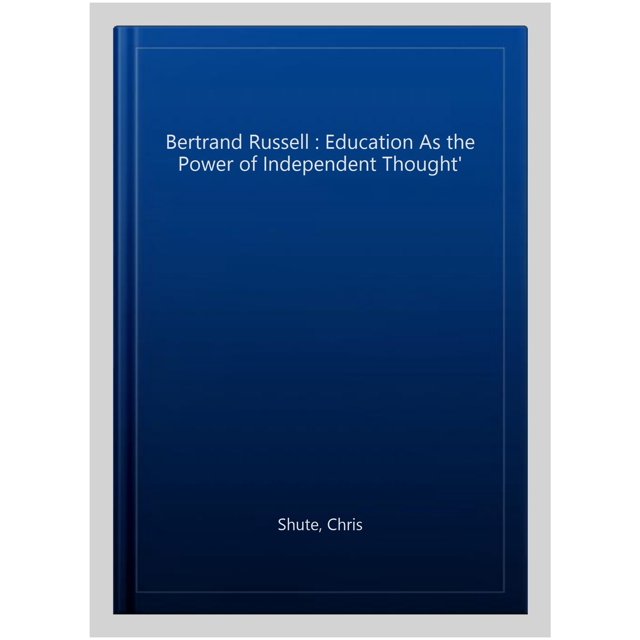 Pre-Owned Bertrand Russell : Education As the Power of Independent ...