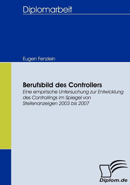 Berufsbild des Controllers: Eine empirische Untersuchung zur ...