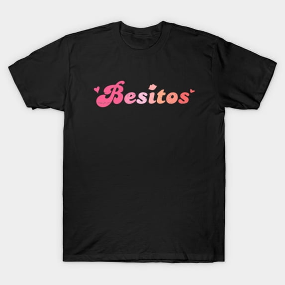 Besitos Spanish Kisses Romantic Love Quote Heart Graphic Unisex T-Shirt ...