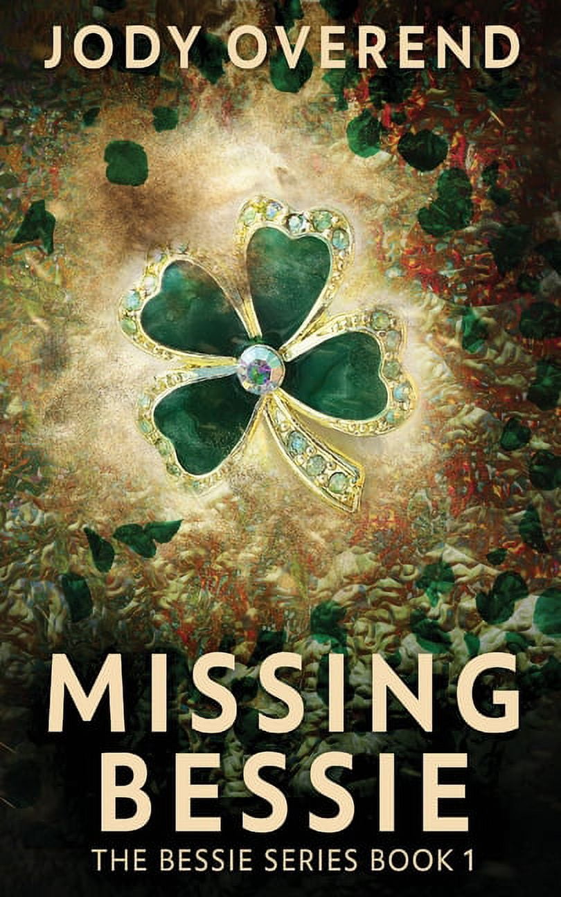 Bessie Missing Bessie, Book 1, (Paperback) - Walmart.com