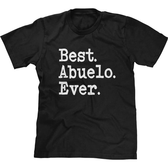 Best Abuelo Ever Grandfather Grandpa Granddad Family Fathers Day Gift ...