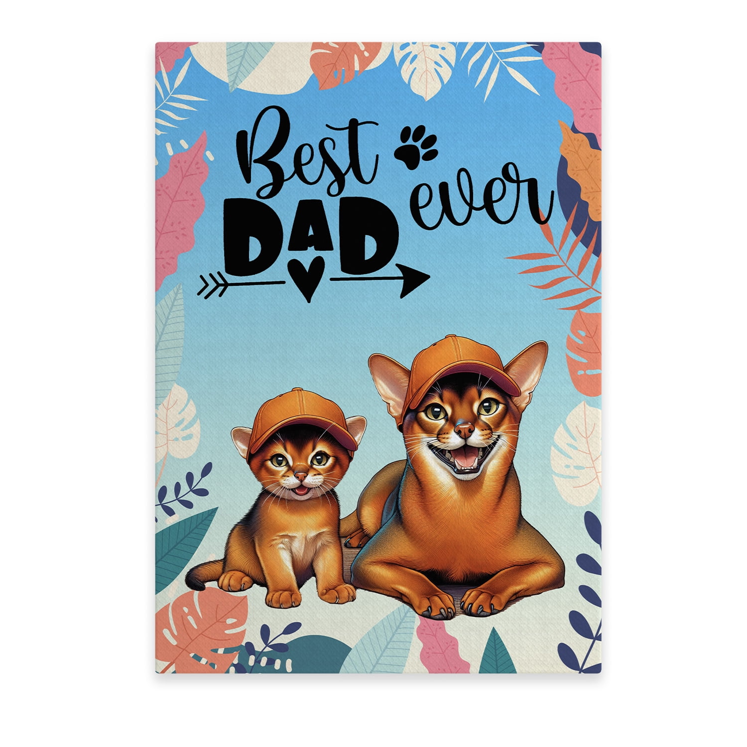 Best Abyssinian Dad Ever Happy Father's Day Vertical Matte Canvas ...