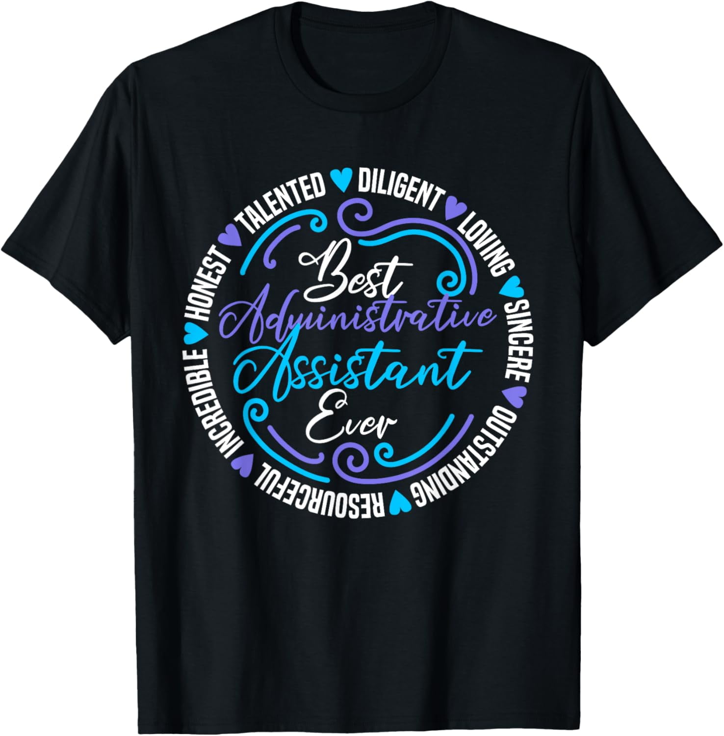Best Admin Assistant Ever Administrative Assistant T-Shirt - Walmart.com
