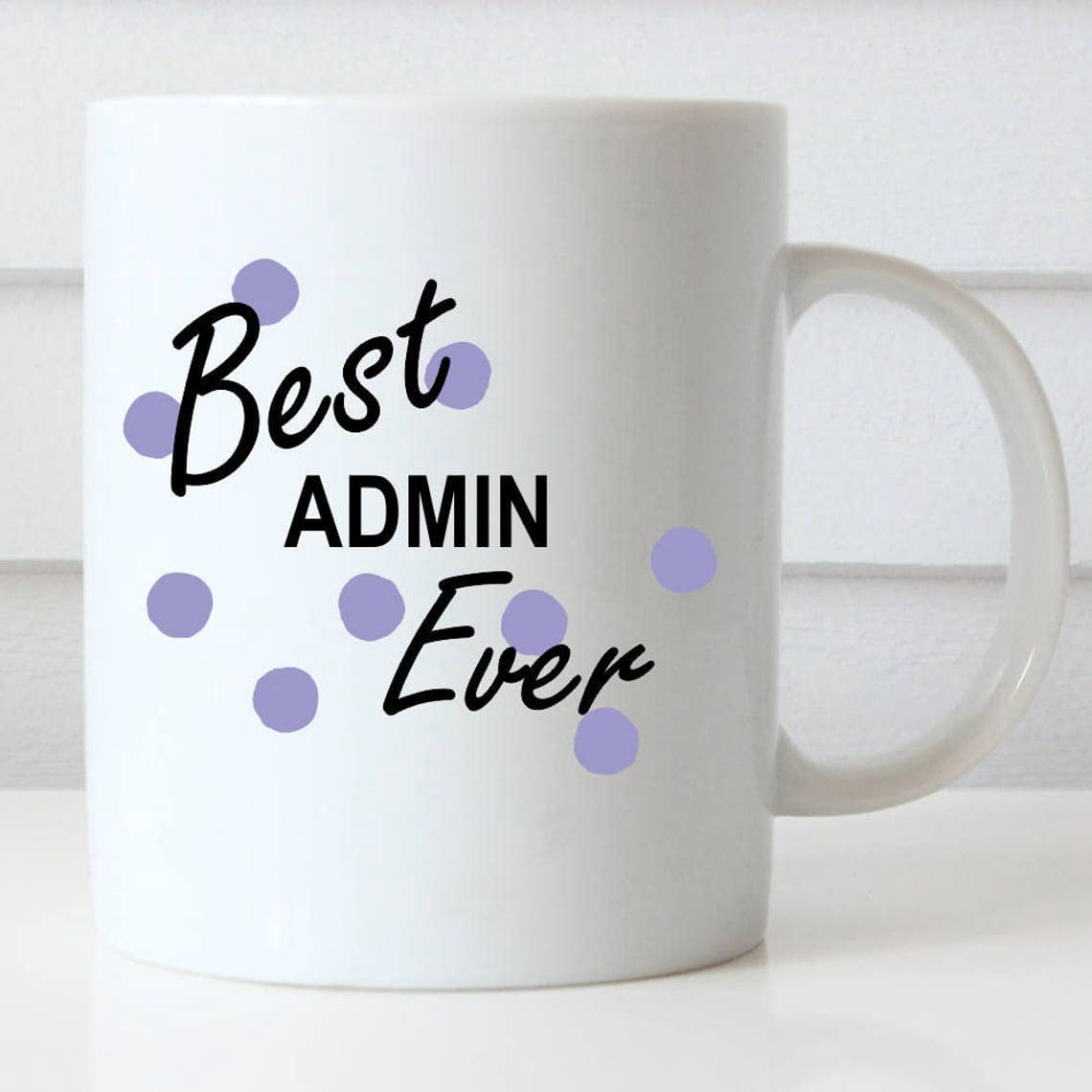 Best Admin Ever Mug, Administrative Professionals Day, Admin Day Coffee ...