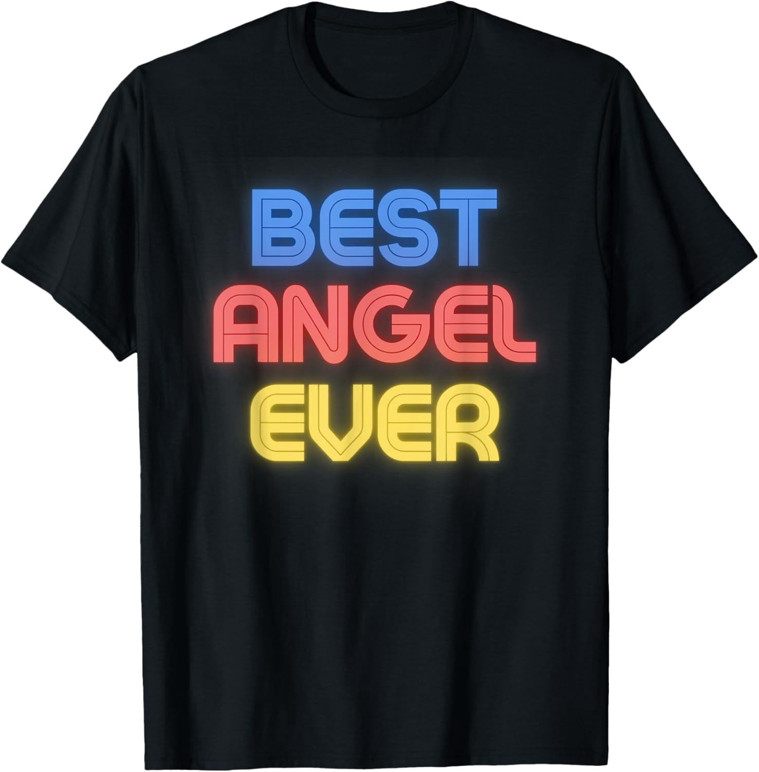 Best Angel Ever - Funny Angel Name Angel T-Shirt men and women can wear ...