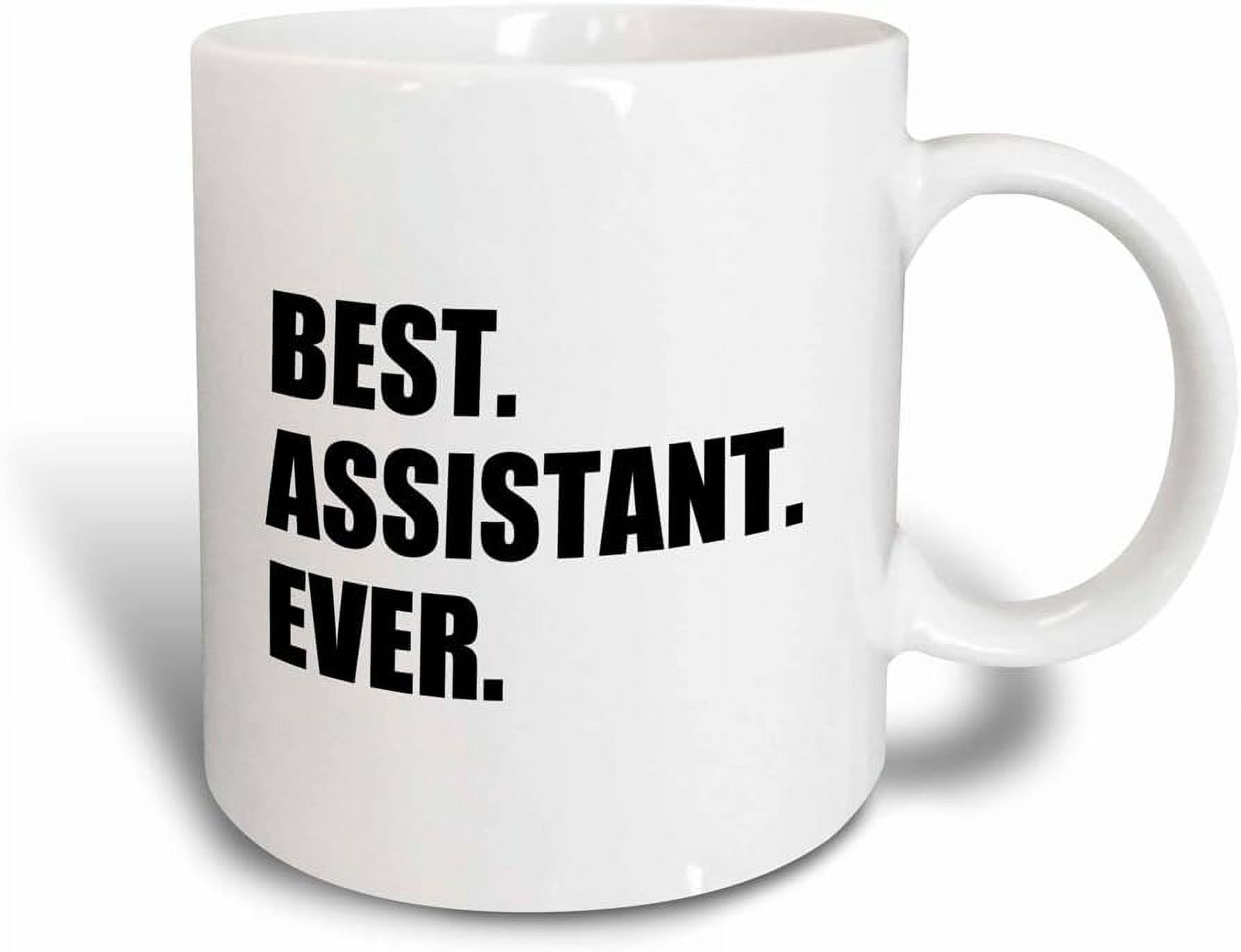 Best Assistant Ever Bold Black Text Fun Work And Job Pride Gifts Magic ...