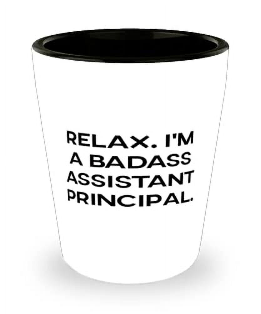 Best Assistant principal Gifts, Relax. I'm a Badass Assistant Principal ...
