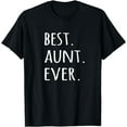 Best Aunt Ever T-shirt - tshirt for auntie aunty tee - Walmart.com