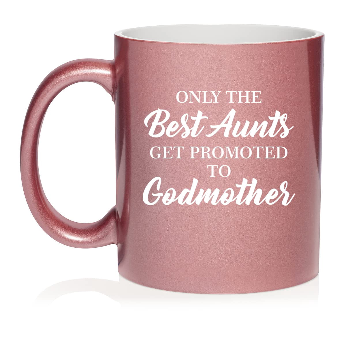 The Best Aunts Get Promoted To Godmother Ceramic Coffee Mug Tea Cup ...