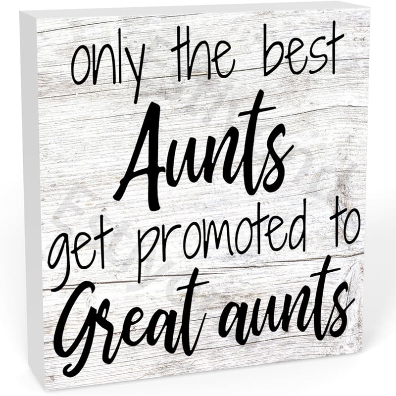 Only The Best Aunts Get Promoted To Great Aunts Inspirational Positive ...