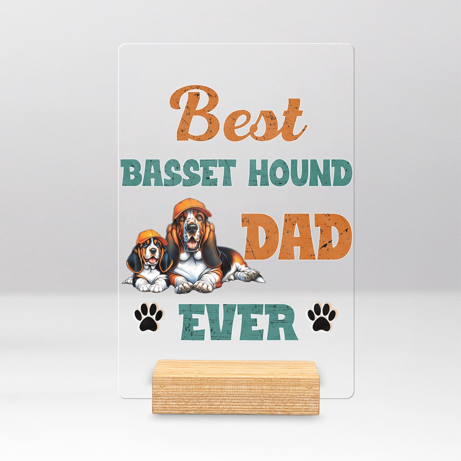 Best Basset Hound Dad Ever Happy Father's Day Acrylic Plaque Sign ...