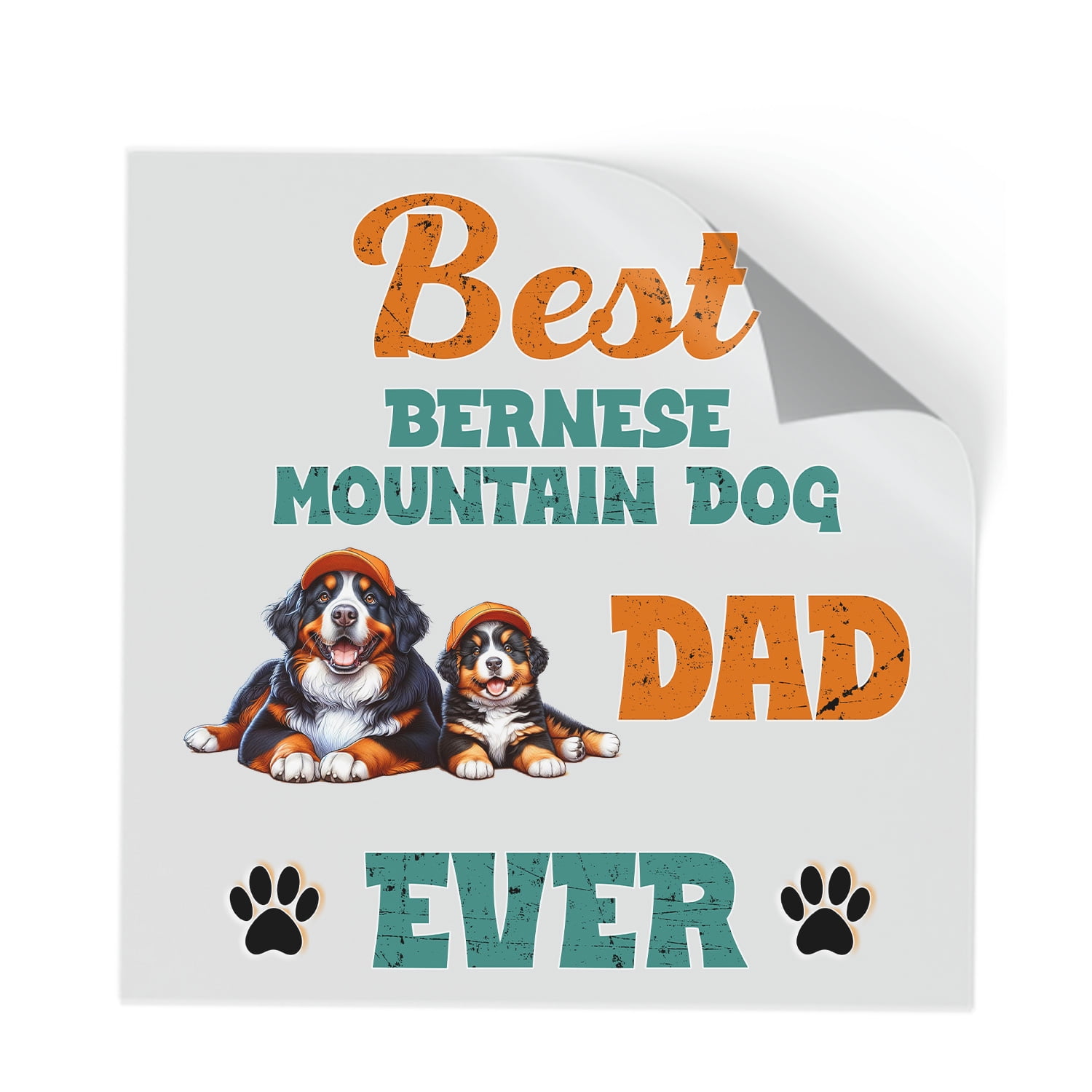 Best Bernese Mountain Dog Dad Ever Happy Father's Day Cutout Transfer ...
