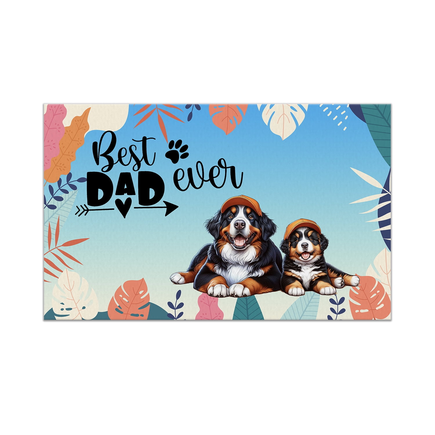 Best Bernese Mountain Dog Dad Ever Happy Father's Day Doormat Berner ...