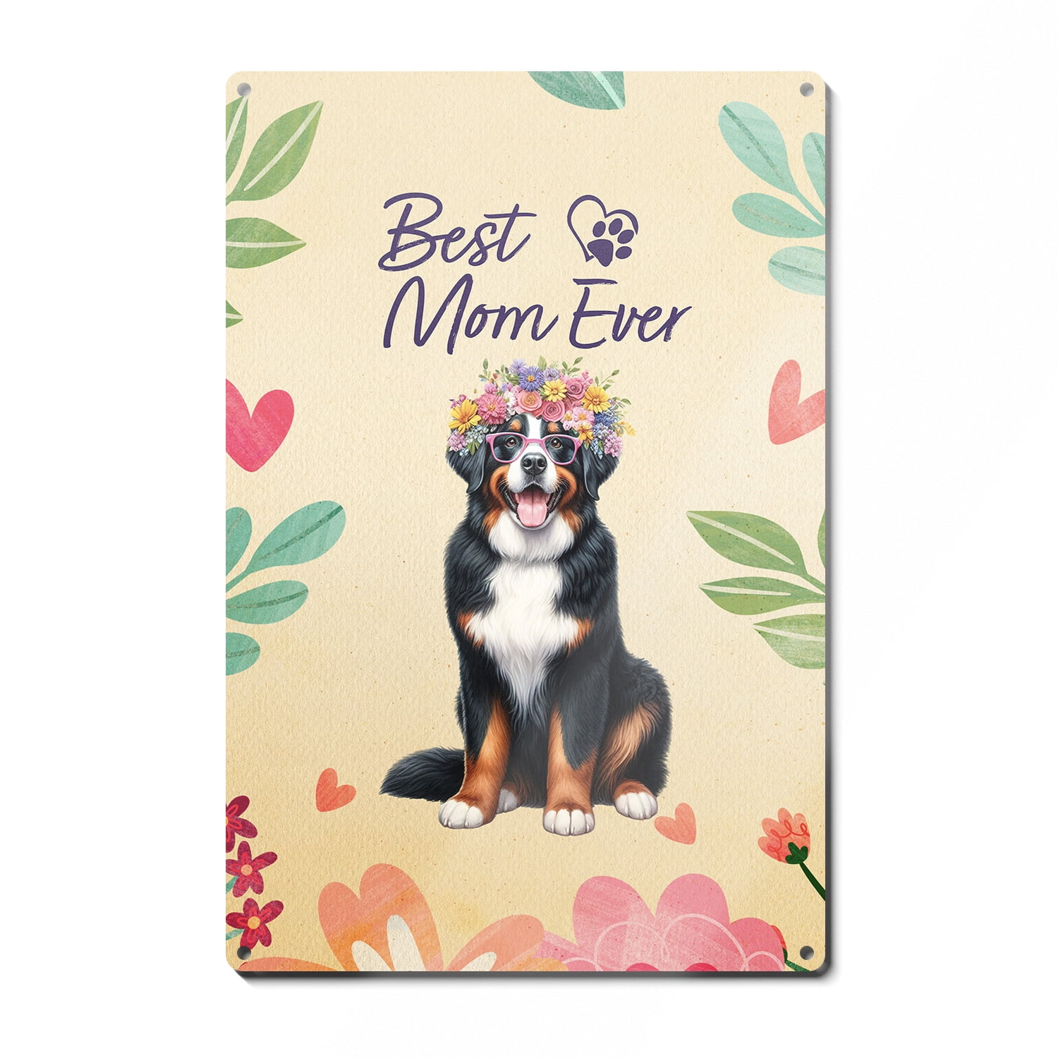 Best Bernese Mountain Dog Mom Ever Happy Mother's Day Vertical Metal ...