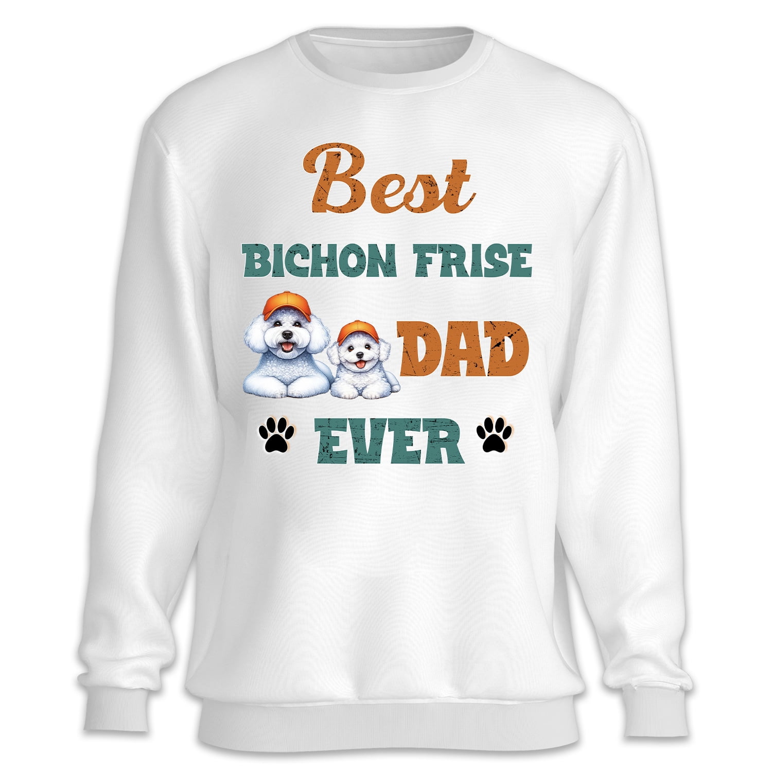 Best Bichon Frise Dad Ever Happy Father's Day Sweatshirt Unisex Merch Bichons Dog Lovers Gifts ...
