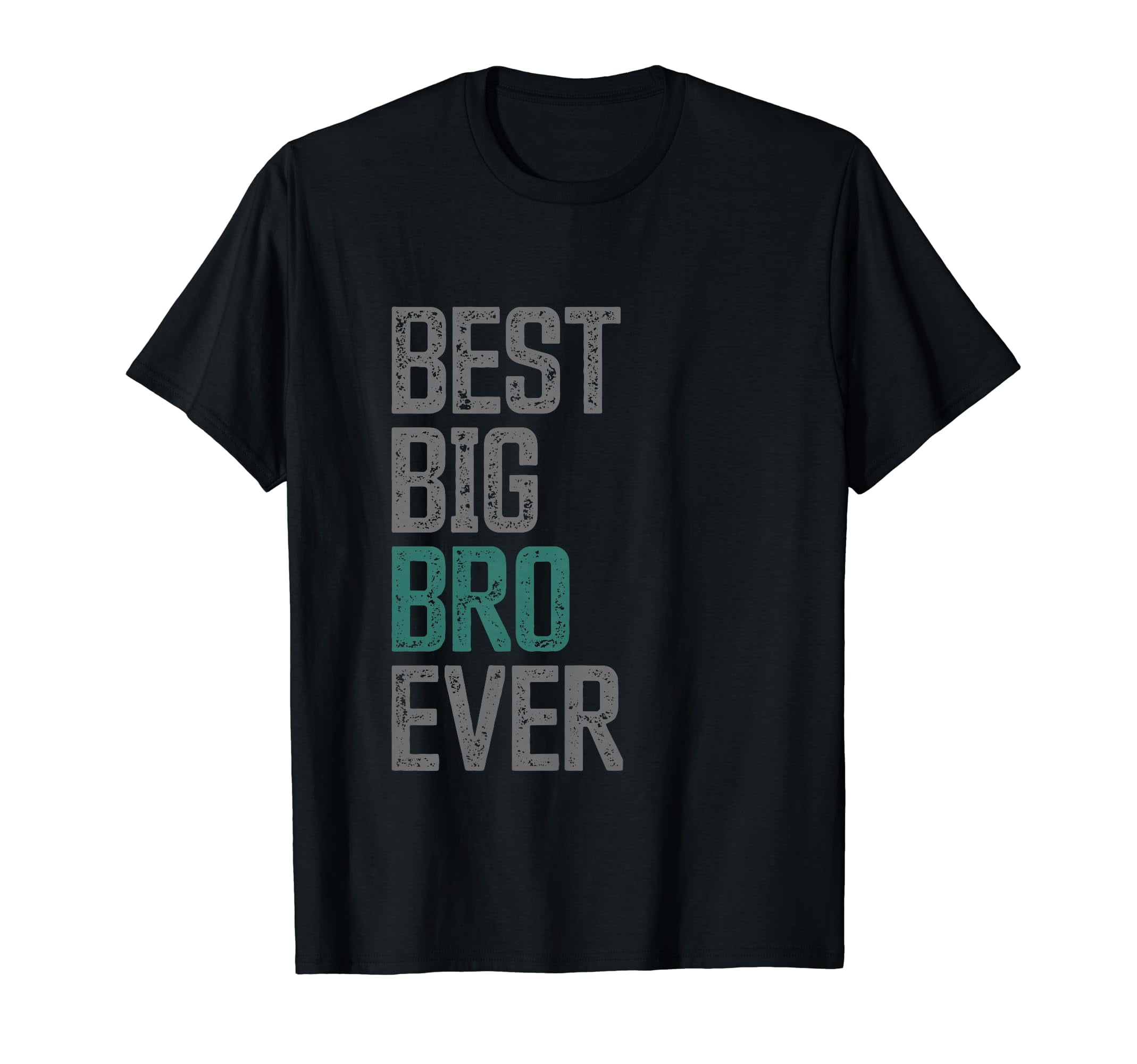 Best Big Brother Bro Ever Funny Big Bro Sibling Big Brother T-Shirt ...
