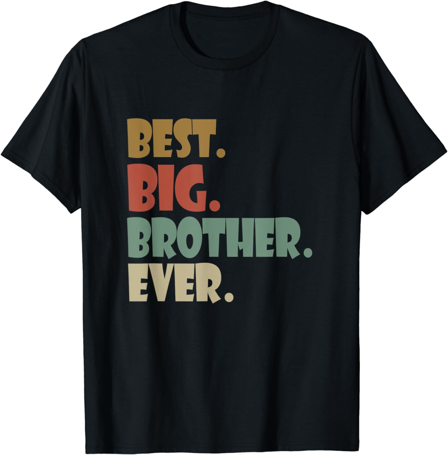 Best Big Brother Ever Shirt Older Sibling Teenager for Boys T-Shirt ...