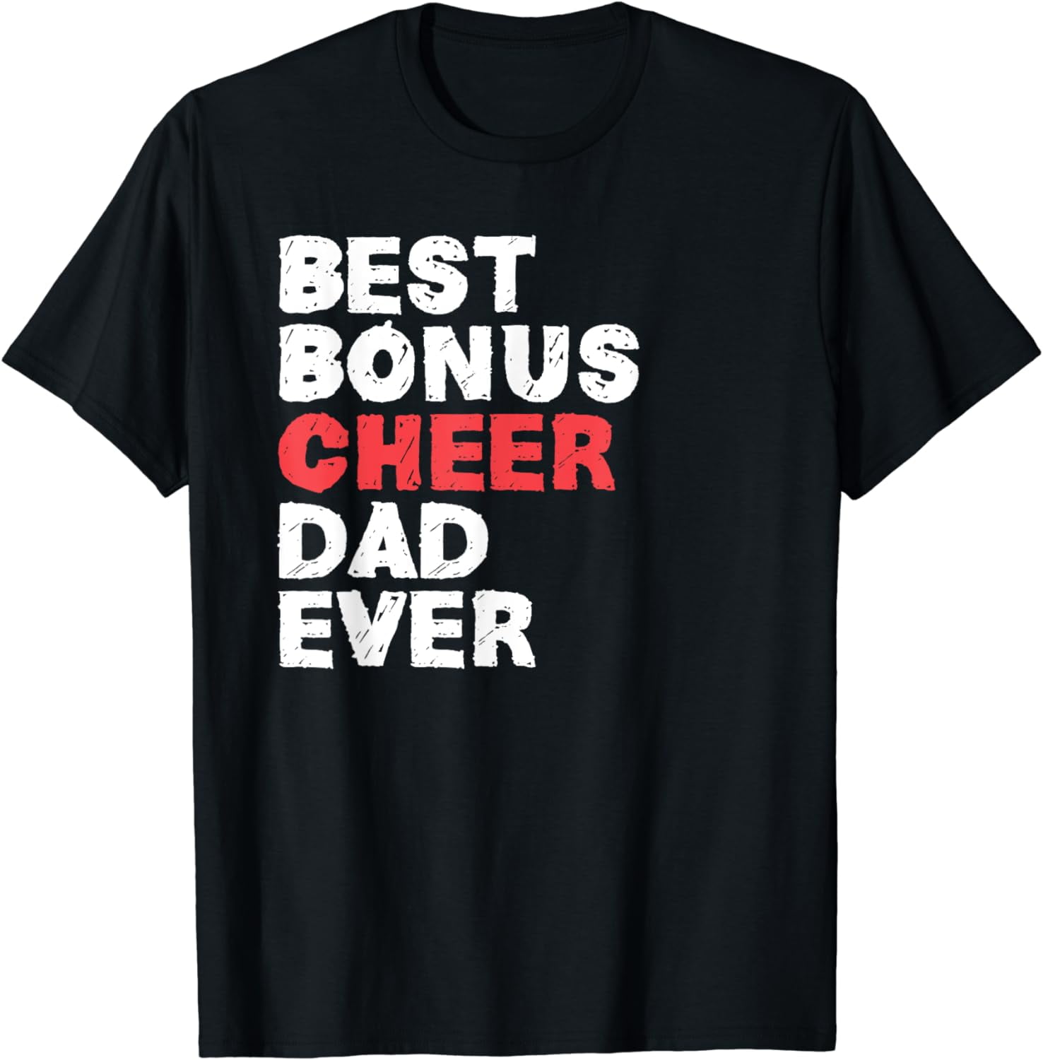 Best Bonus Cheer Dad Ever Cheerleading Stepdad Step Daddy T-Shirt ...
