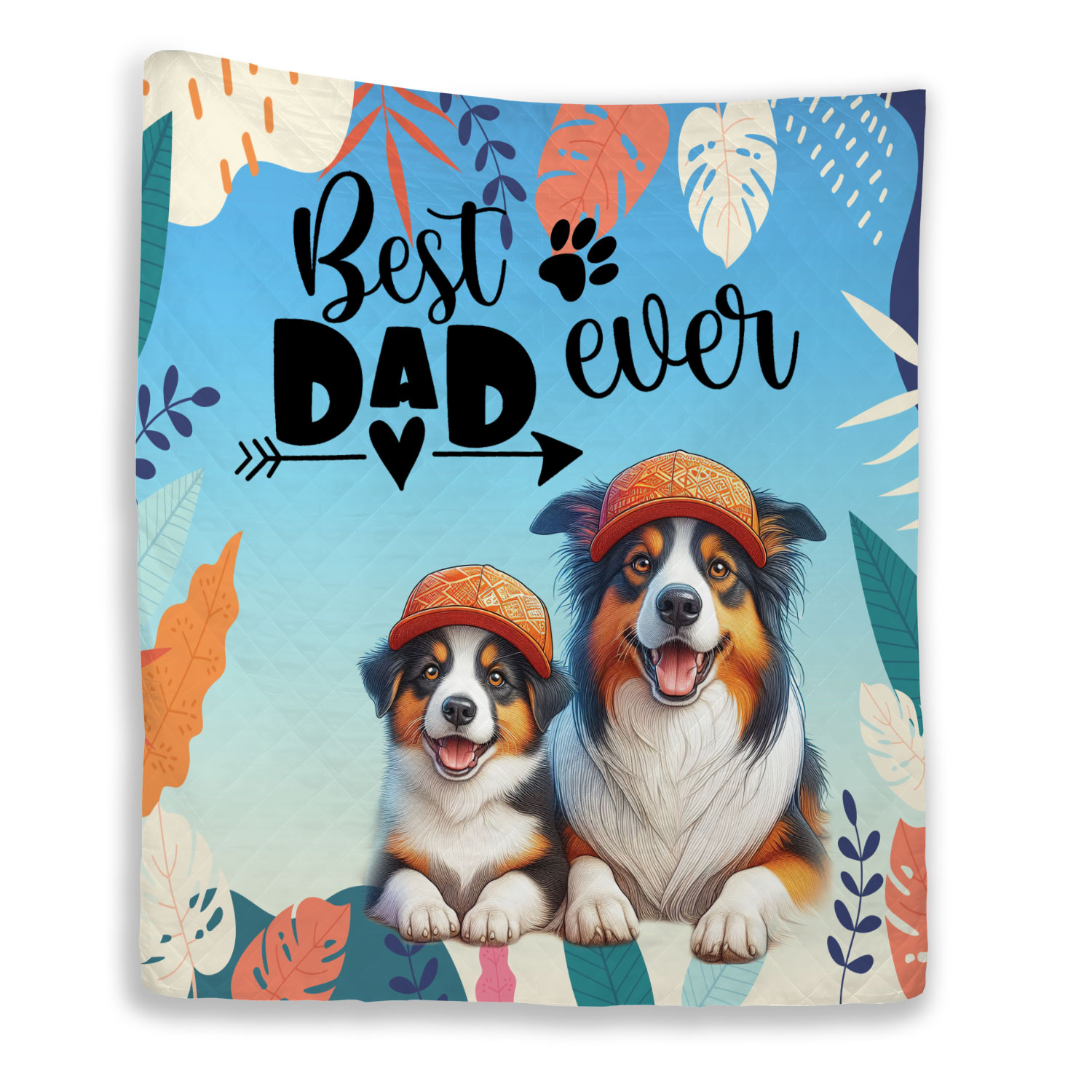 Best Border Collie Dad Ever Happy Father's Day Quilt Blanket Borders ...