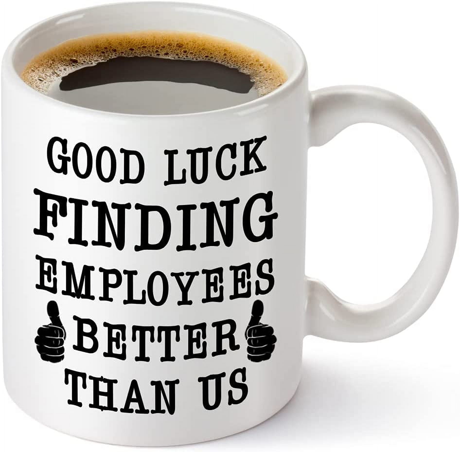 Best Boss Going Away Gifts - Good Luck Finding Employees Better Than Us ...