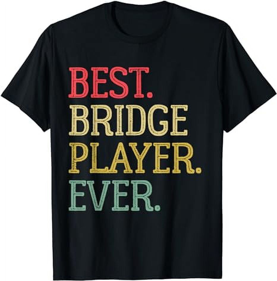 Best Bridge Player Ever Funny Vintage Bridge Card Game T-Shirt ...