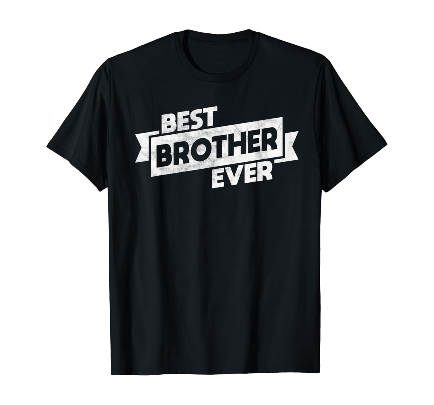 Best Brother Ever Number One Bro Broski Happy Siblings Day Shirt BLACK ...