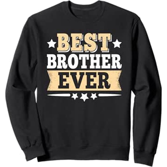 Best Brother Ever Vintage Funny Brother Men Boys Sweatshirt - Walmart.com