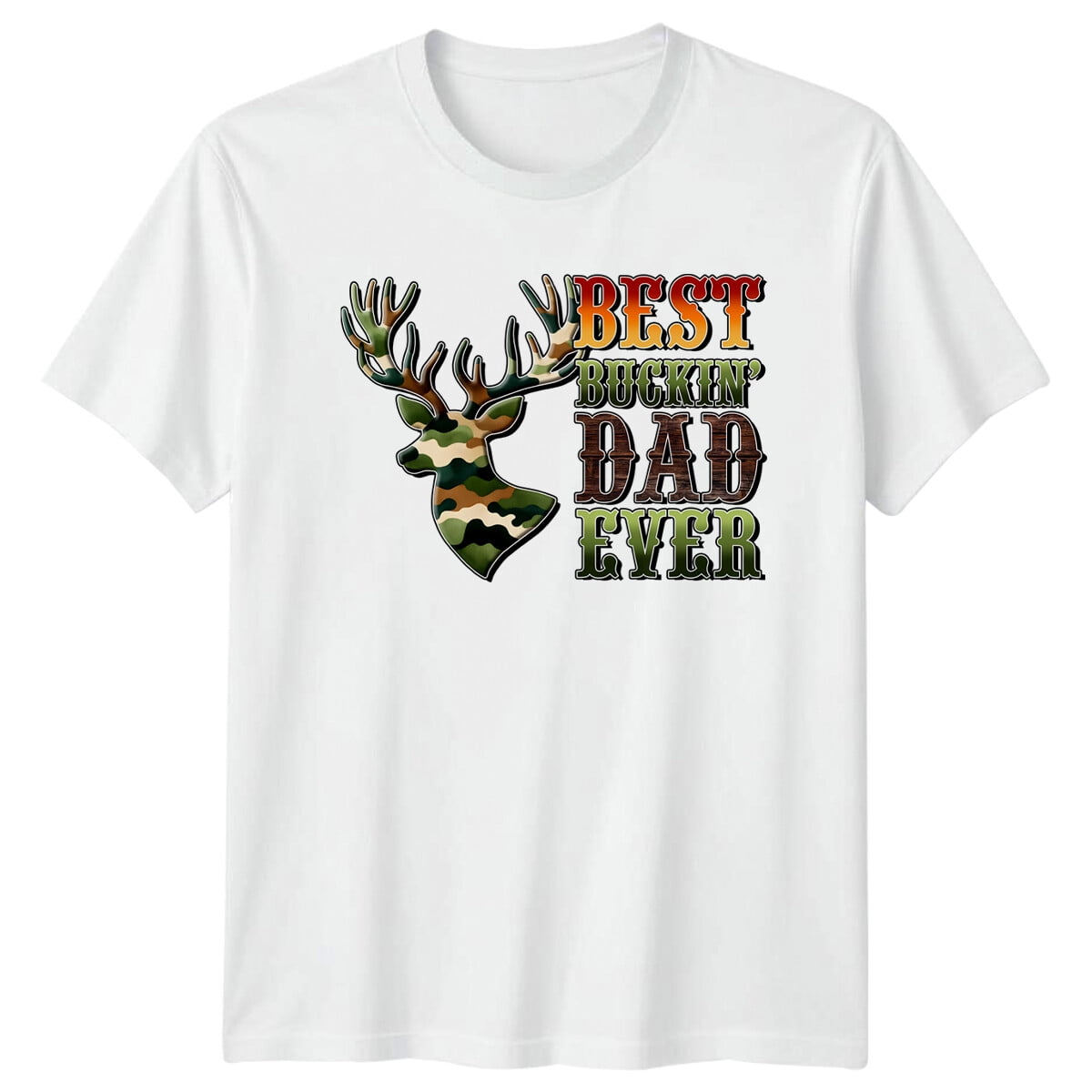 Best Buckin' Dad Ever Deer Hunting Camo T-Shirt - Walmart.com