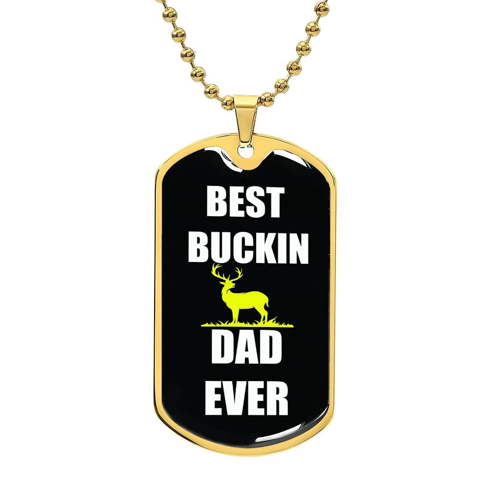 Best Buckin Dad Ever Military Hunting Dog Tag Ball Chain, Gift For Dad ...