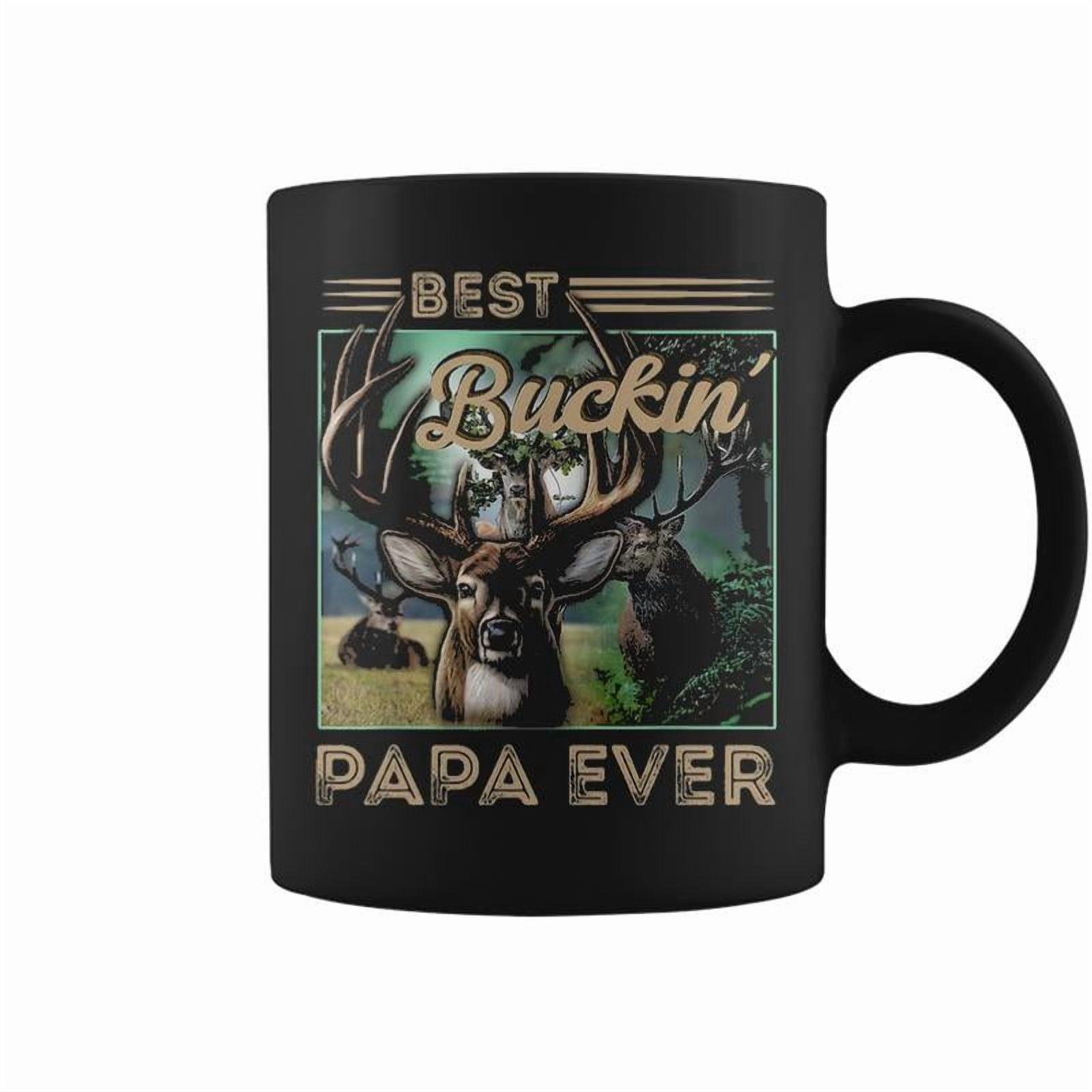 Best Buckin Papa Ever Hunting V2 Coffee Mug - Walmart.com
