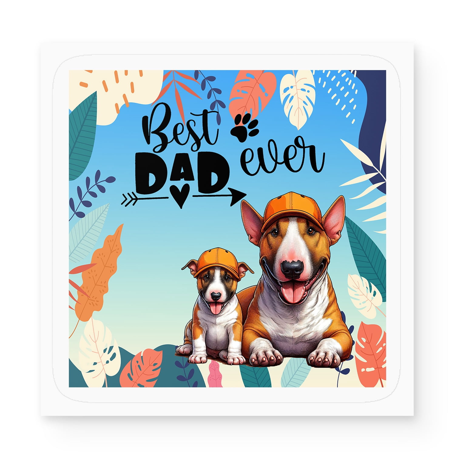 Best Bull Terrier Dad Ever Happy Father's Day Vinyl Sticker Bully Dog ...