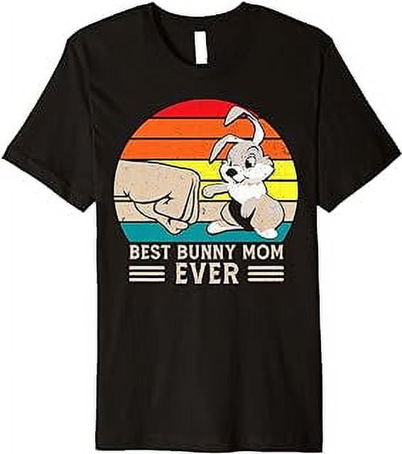 Best Bunny Mom Ever - Rabbit Premium T-Shirt - Walmart.com