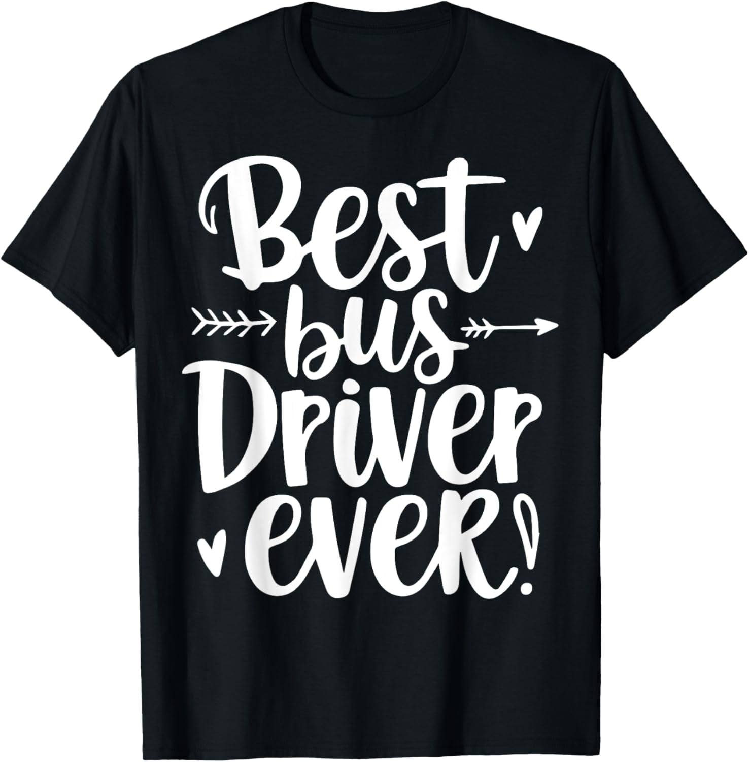 Best Bus Driver Ever Back To School T-Shirt men and women can wear ...