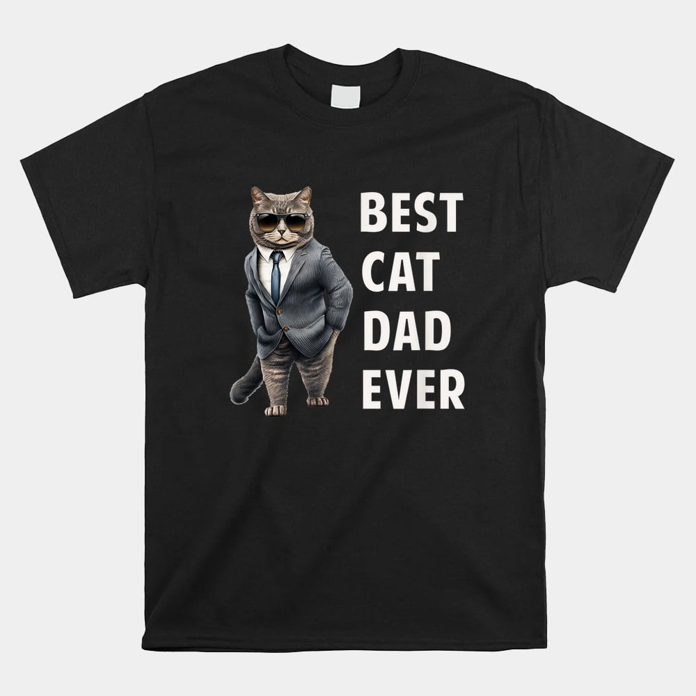 Best Cad Dad Ever Shirt Cool Father Cat Daddy Shirt up to Size 4XL ...