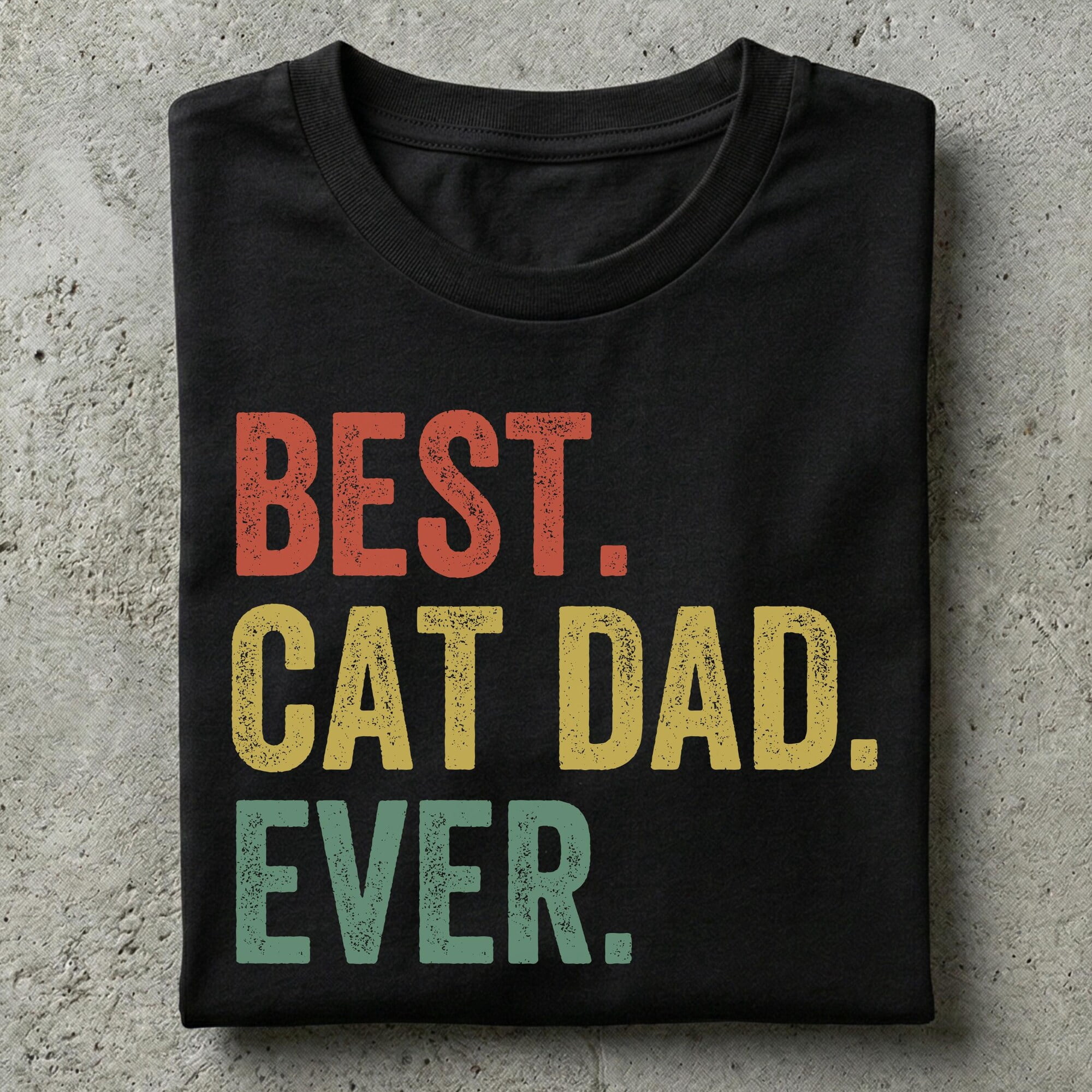 Best Cat Dad Ever Funny Cat Lover Shirt Father 39 s Day Gift - Walmart.com